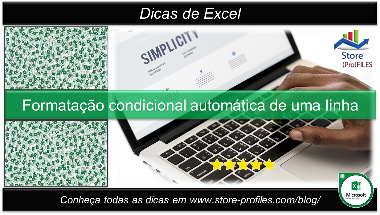 Formatação condicional automática de uma linha | Store Profiles
